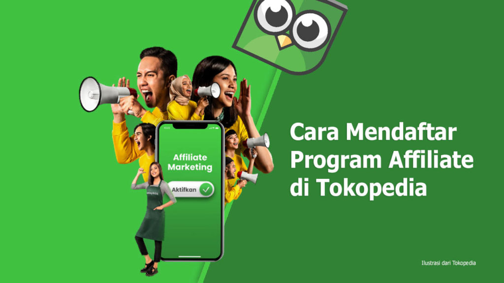 Cara Mendaftar Program Affiliate Tokopedia Lengkap dengna Video